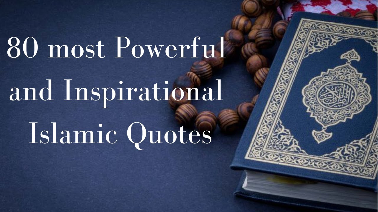 "Powerful Islamic Quotes: 80 Inspirational Gems from YouTube!" - YouTube