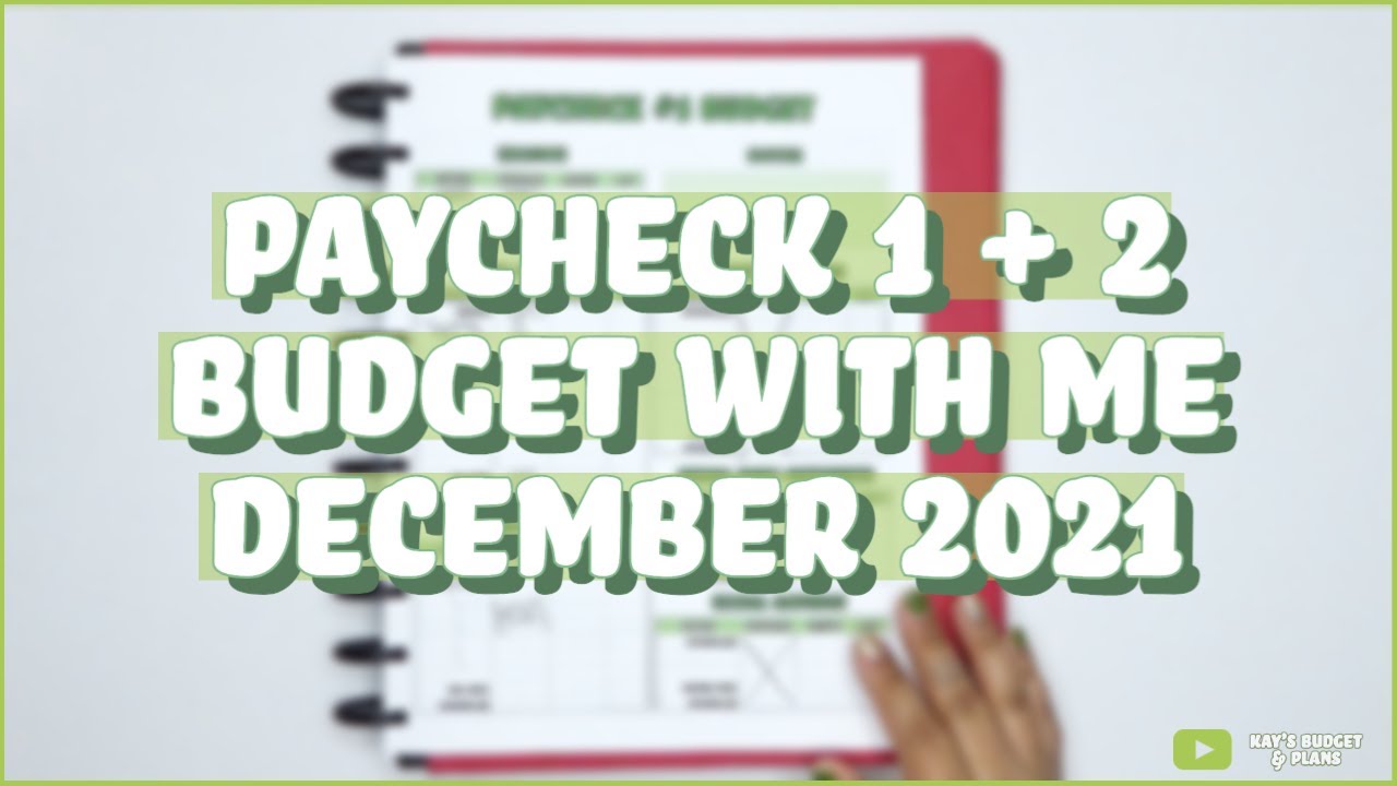 DECEMBER PAYCHECKS 1+2: BUDGET WITH ME |Real Number Biweekly Budget ...