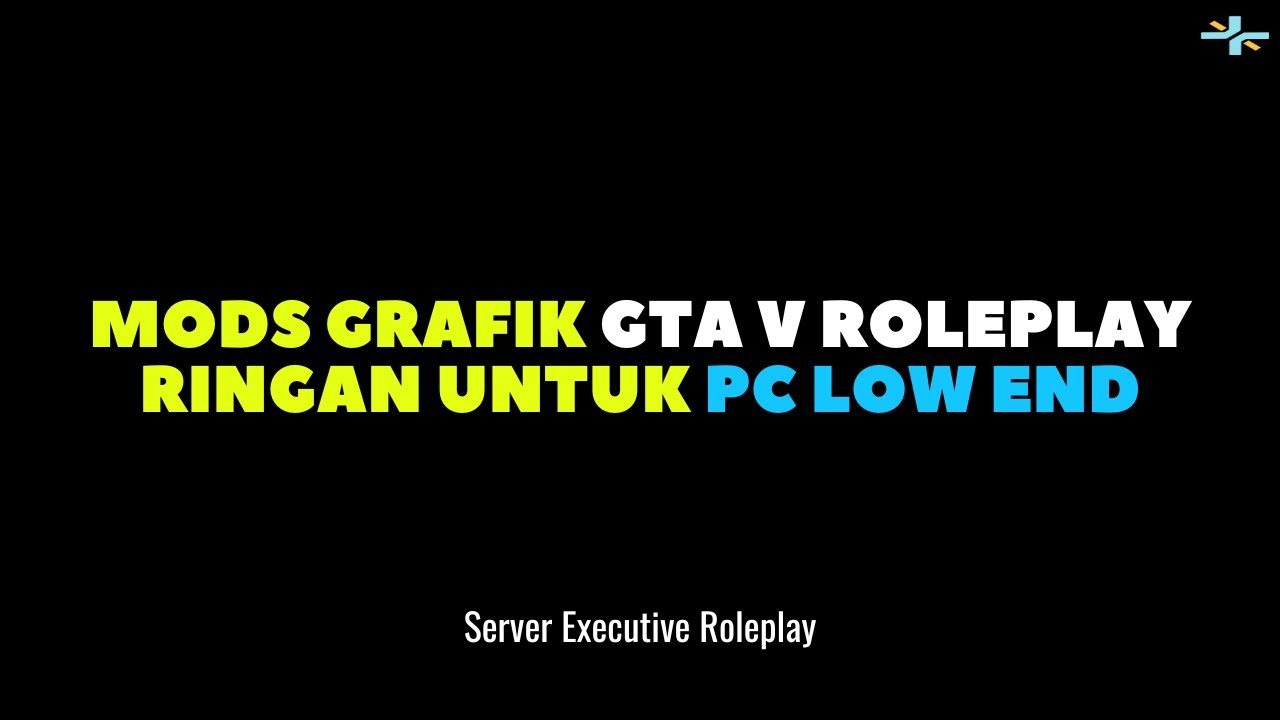 UPDATE!!! MODS GRAFIK GTA V ROLEPLAY UNTUK PC LOW END - GTA V Roleplay ...