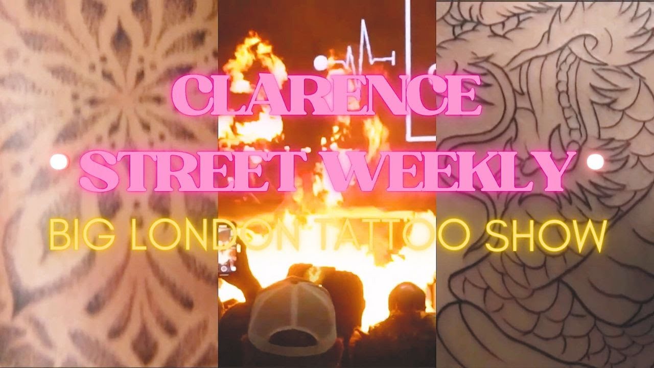 Big London Tattoo Show with Clarence Street Tattoo - YouTube