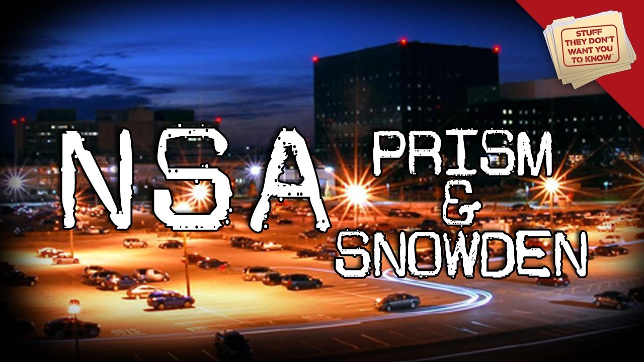The NSA: PRISM and Snowden - YouTube