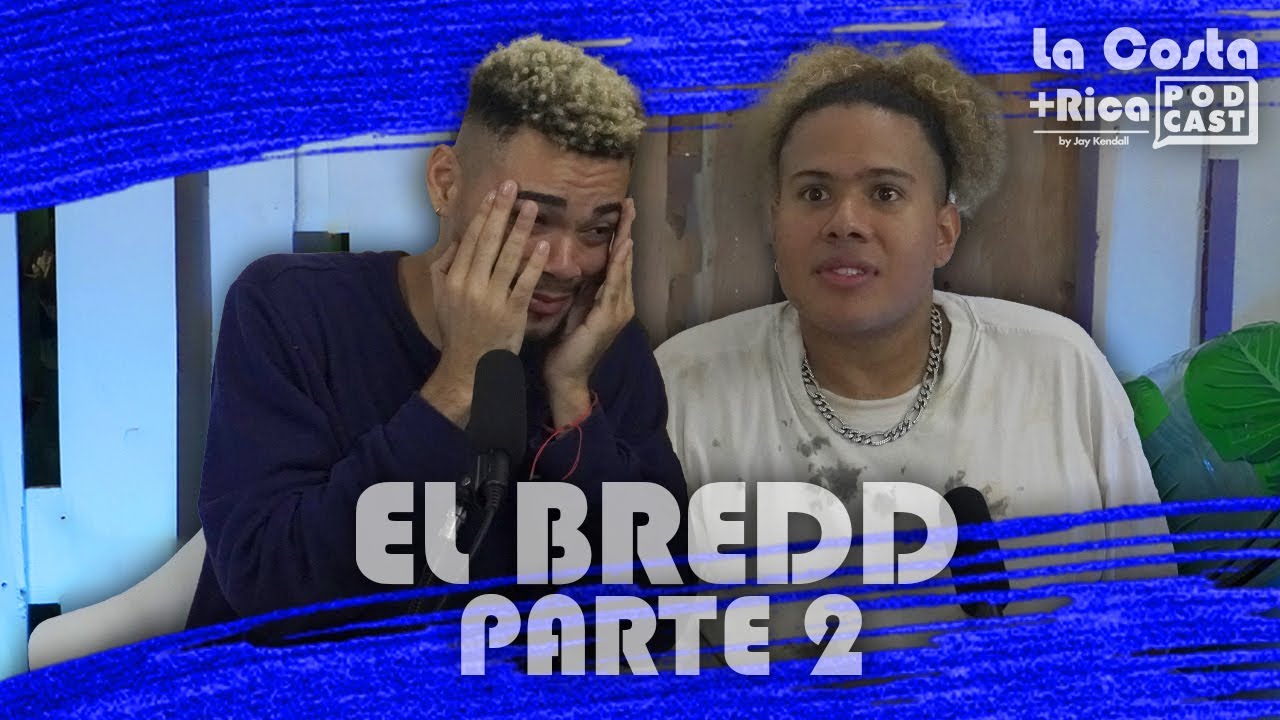Episodio 15. La Costa + Rica Podcast by Jay Kendall / El Bredd Parte 2 ...