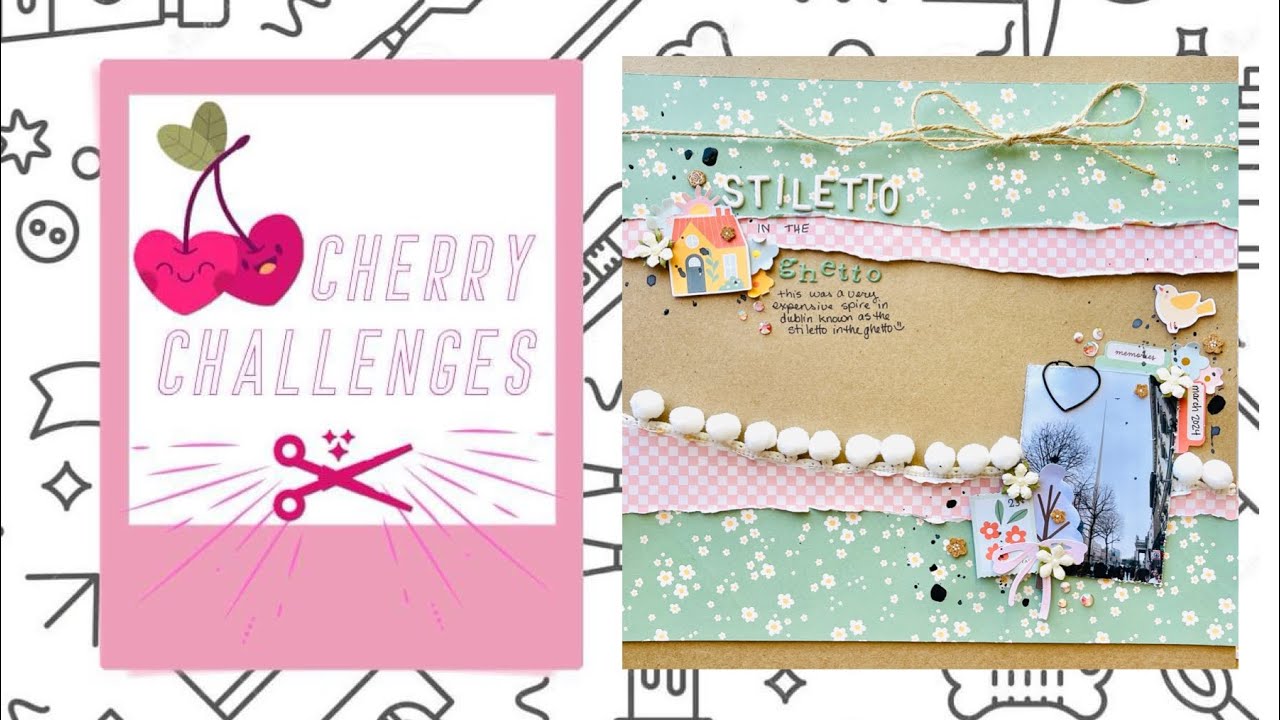 Stiletto in the Ghetto Scrapbook Layout Process Video for Cherry ...