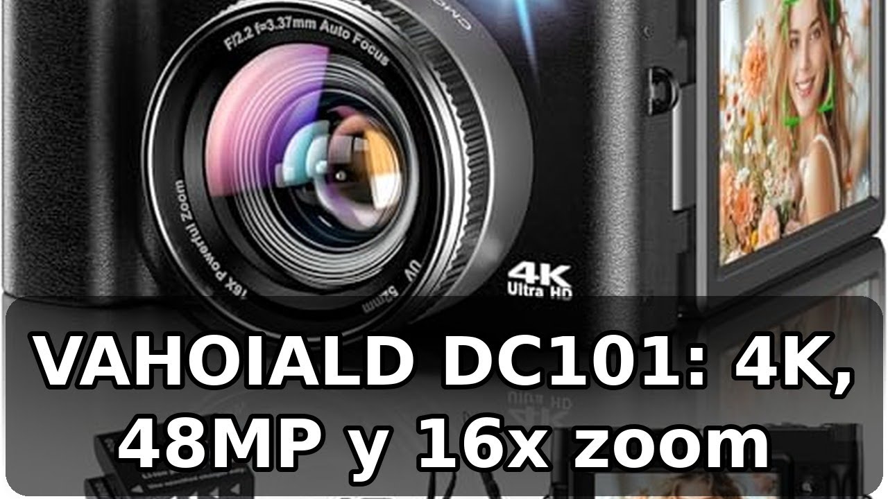 Análisis honesto de VAHOIALD DC101: 4K, 48MP y 16x zoom - YouTube