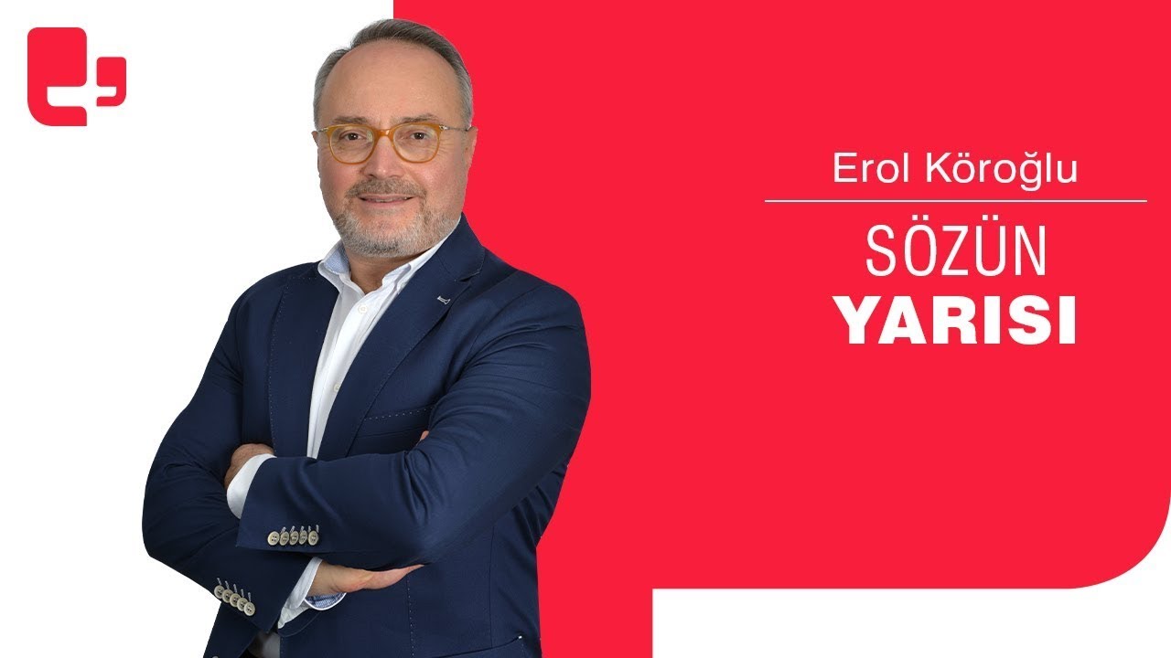 Erol Köroğlu ile Sözün Yarısı (06.11.2022) - YouTube
