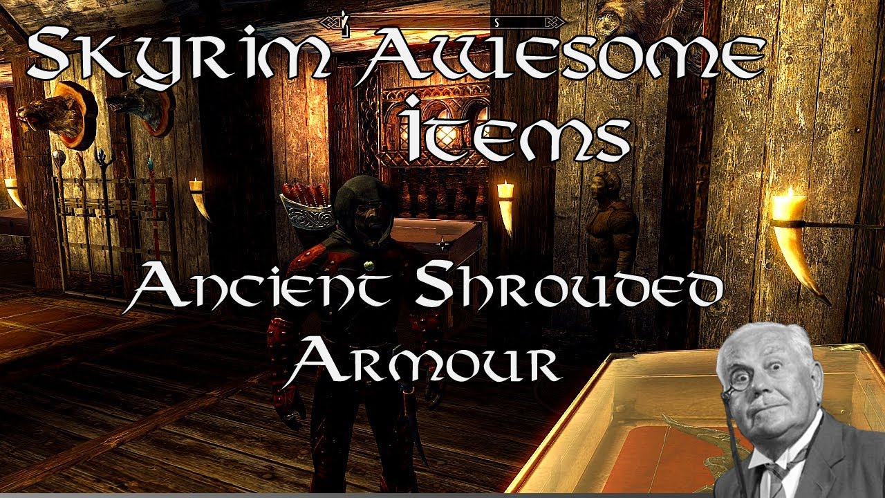 Skyrim Awesome Items - How to get the Ancient Shrouded Armour - YouTube