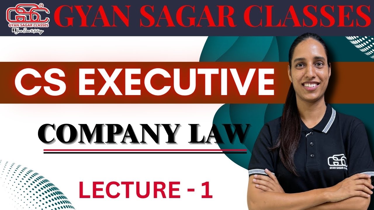 CS EXECUTIVE COMPANY LAW LECTURE - 1 - YouTube