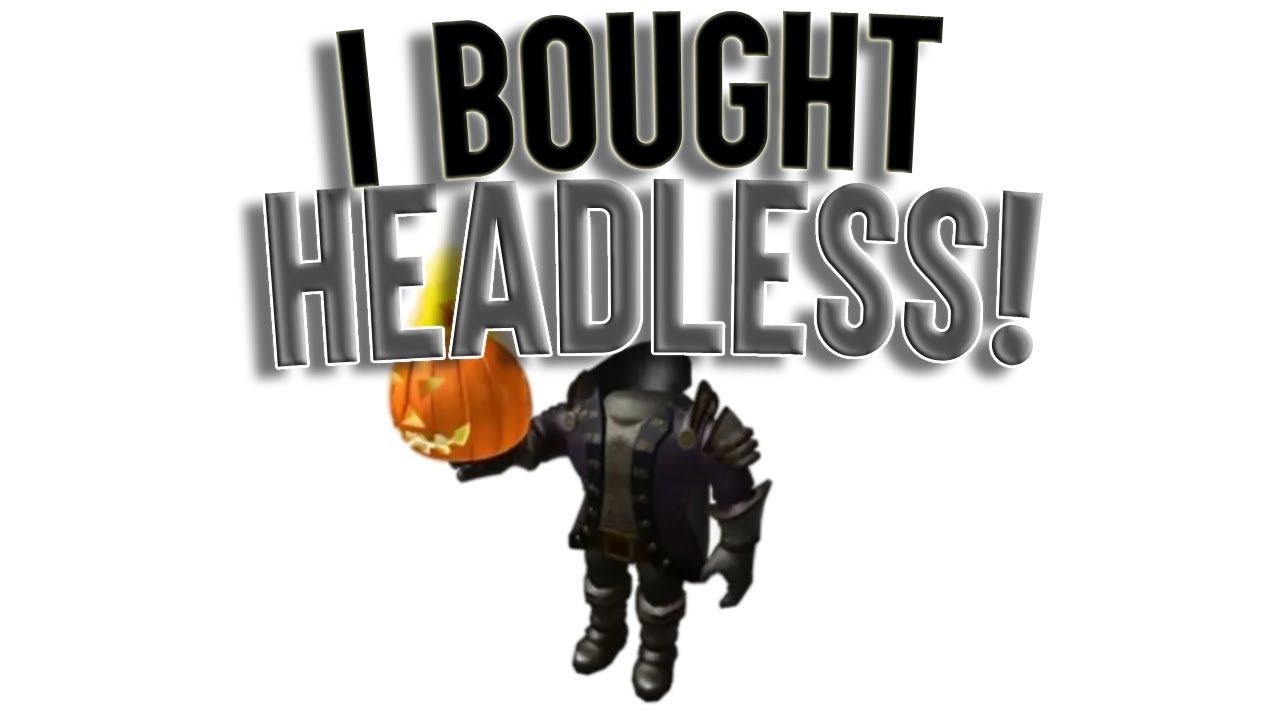 I Bought HEADLESS HORSEMAN ROBLOX - YouTube