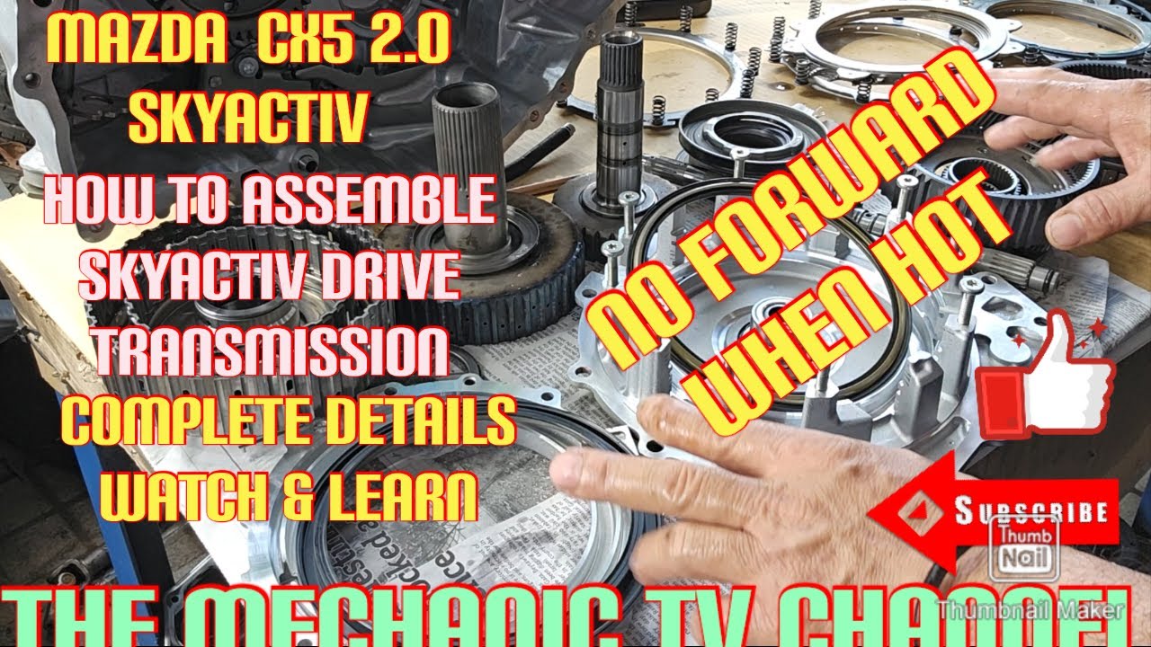 MAZDA SKYACTIV DRIVE TRANSNISSION / COMPLETE DETAILS /HOW TO ASSEMBLE ...