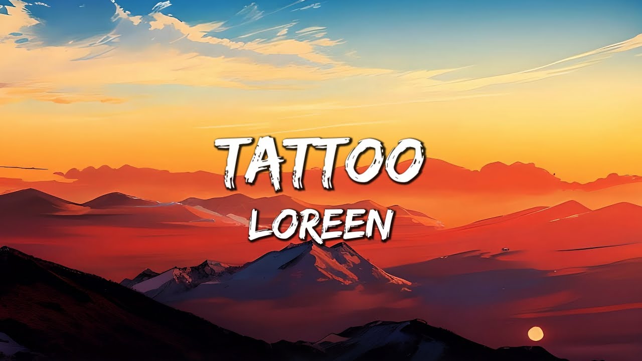 Loreen - Tattoo (Letra/Lyrics) - YouTube