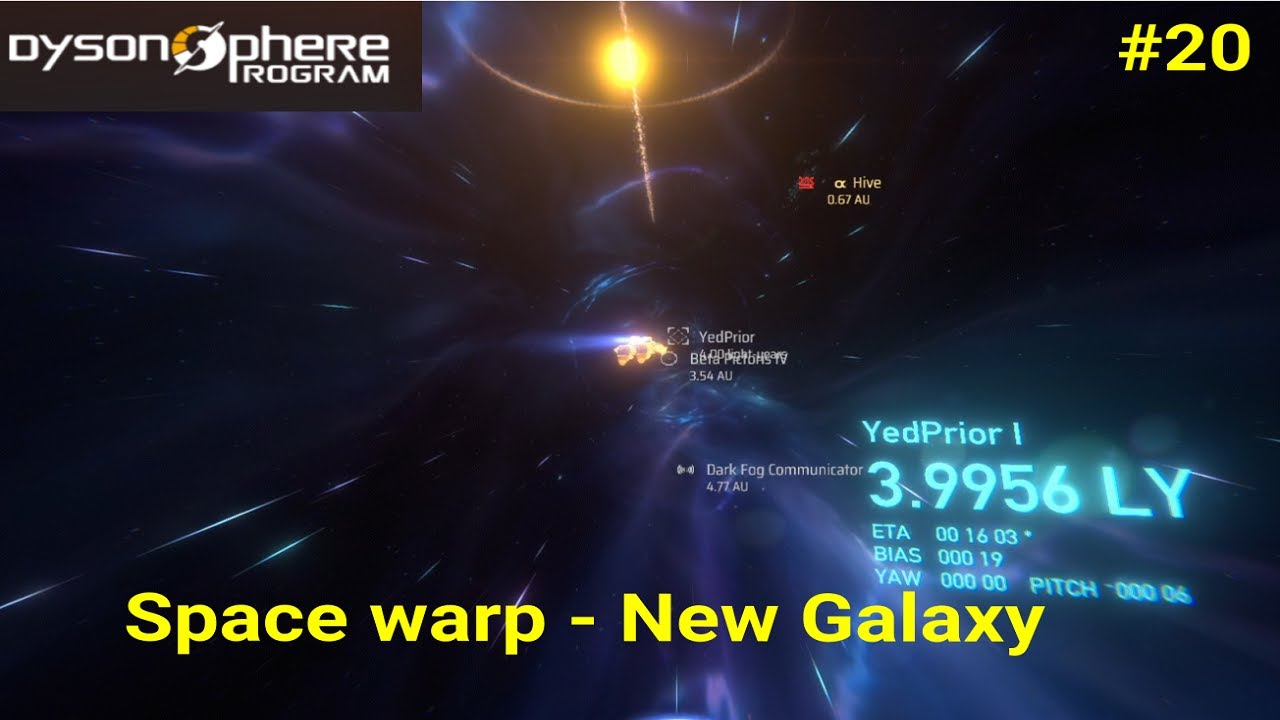 Dyson Sphere Program #20 - Space warp and new Galaxy - YouTube