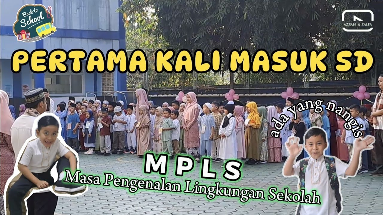 HARI PERTAMA MASUK SEKOLAH DASAR di "SDIT AR-RAHMAN" BOJONGGEDE - YouTube