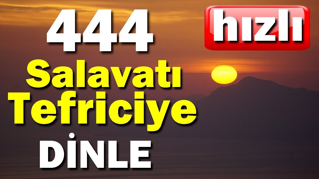 444 SALAVAT-I TEFRİCİYE DİNLE HIZLI (En Etkili Dualar) - YouTube