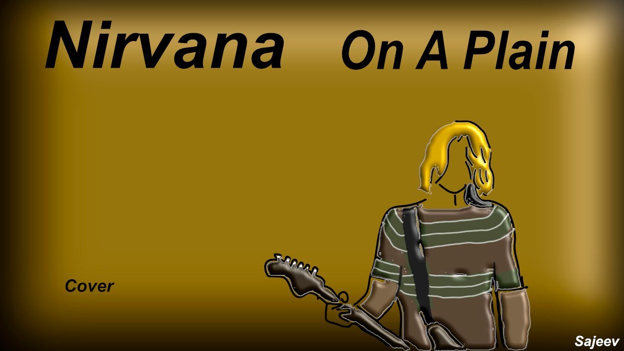 On A Plain | Nirvana (Cover) - YouTube