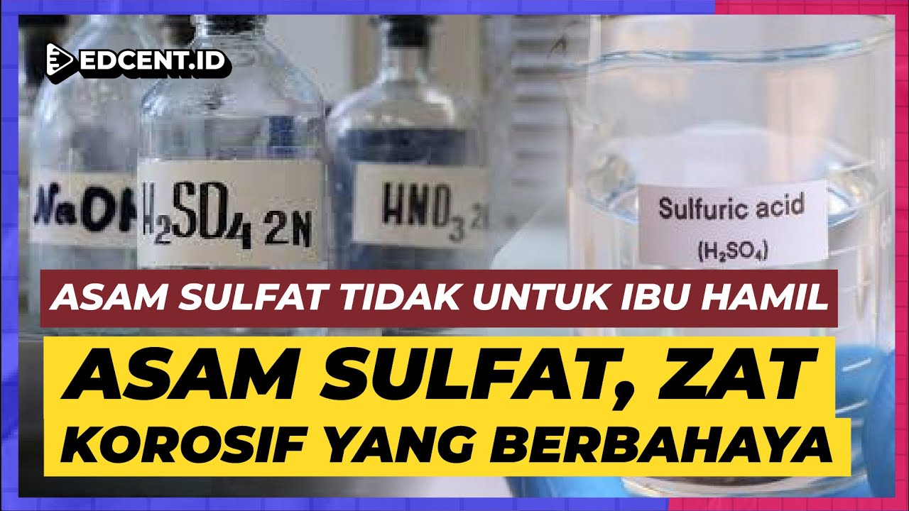 Asam Sulfat Bermanfaat Tapi Berbahaya Jika Terkena Kulit - YouTube