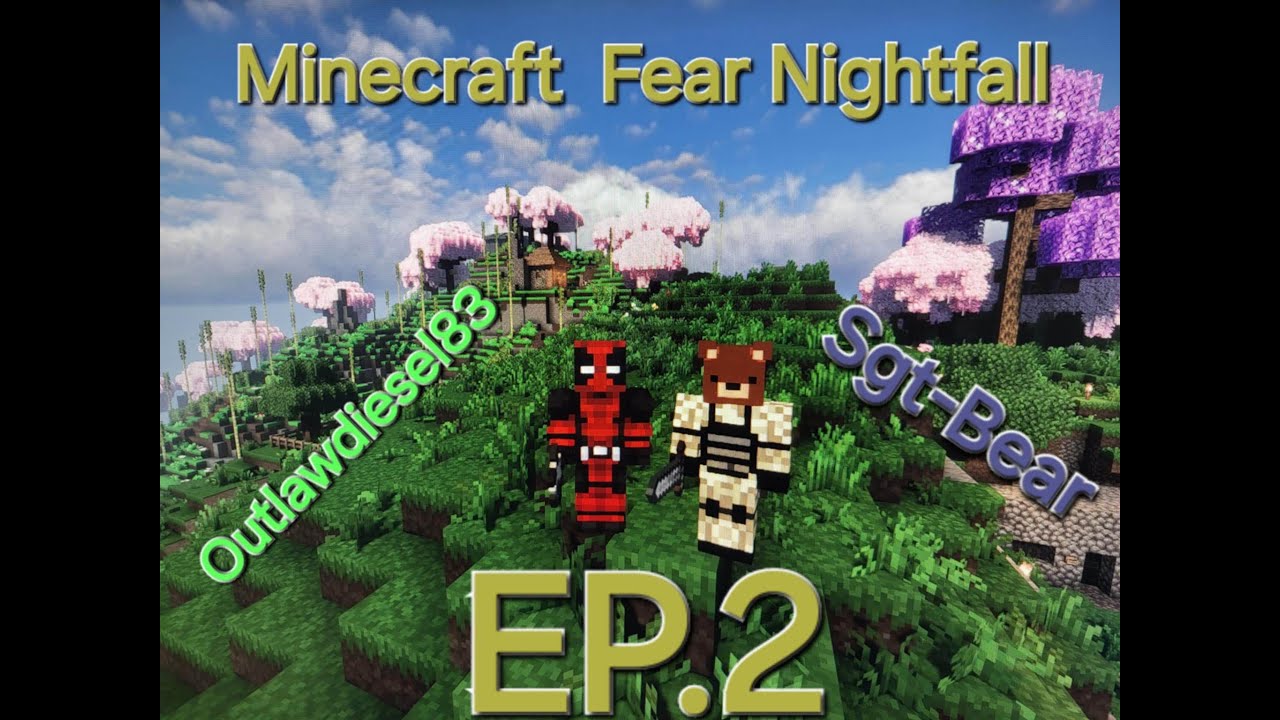 MineCraft Fear Nightfall Ep.2 - YouTube