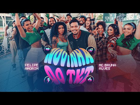 Felipe Amorim feat @McBrunaAlves - Novinha do TKT (Meu rolex faz tic tac) (Clipe Oficial)