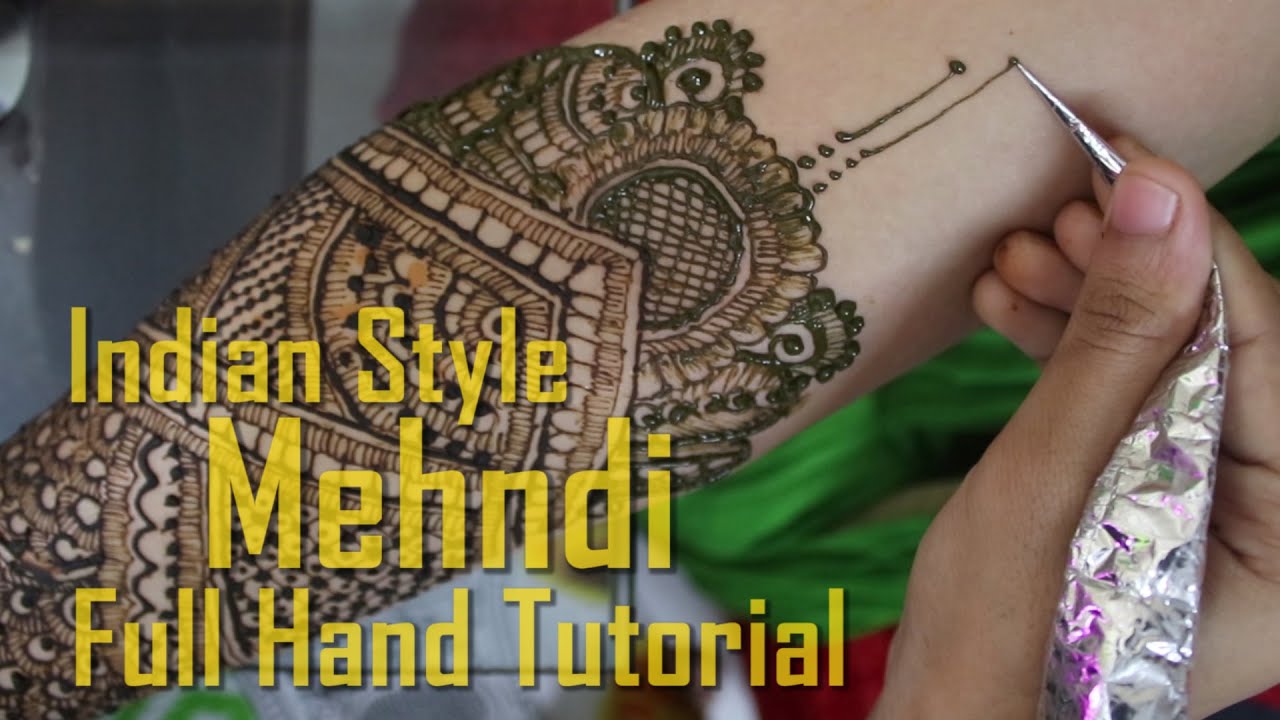 Learn Mehndi Design | Full Hand | Indian Style Mehndi | Quick And ...