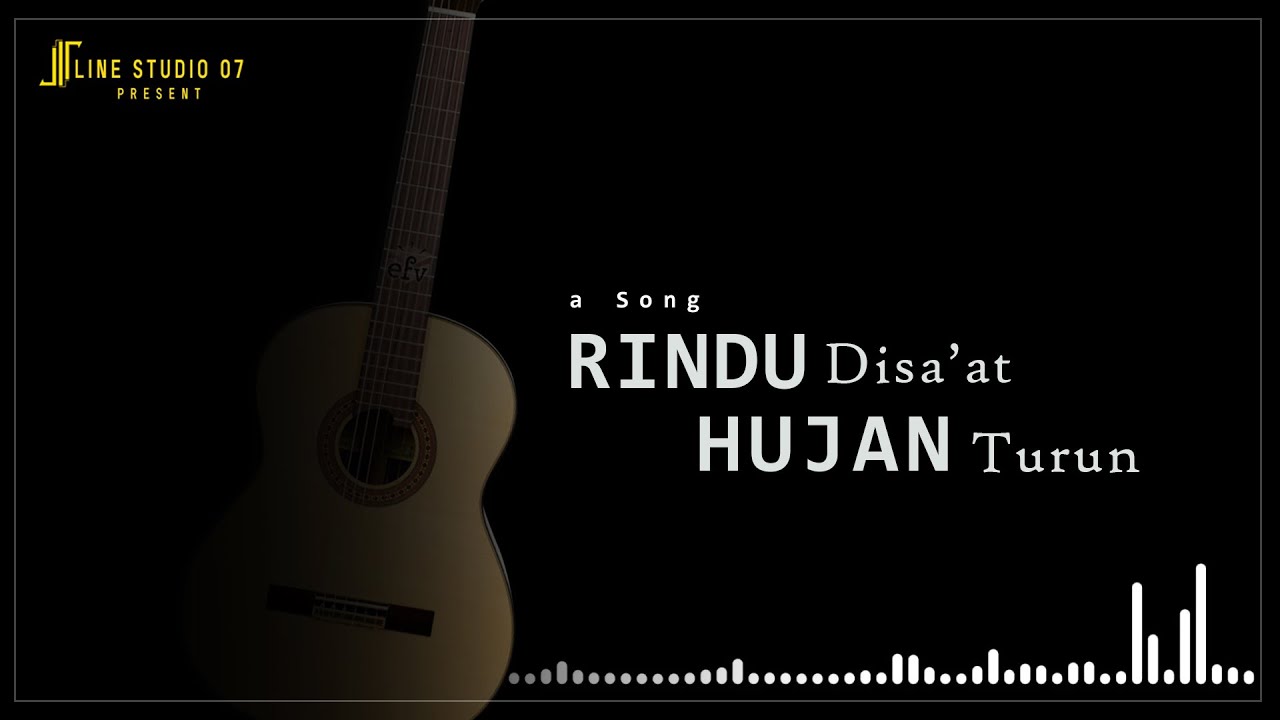 Rindu Disaat Hujan Turun - Line Studio [Lyric / Lirik lagu] - YouTube