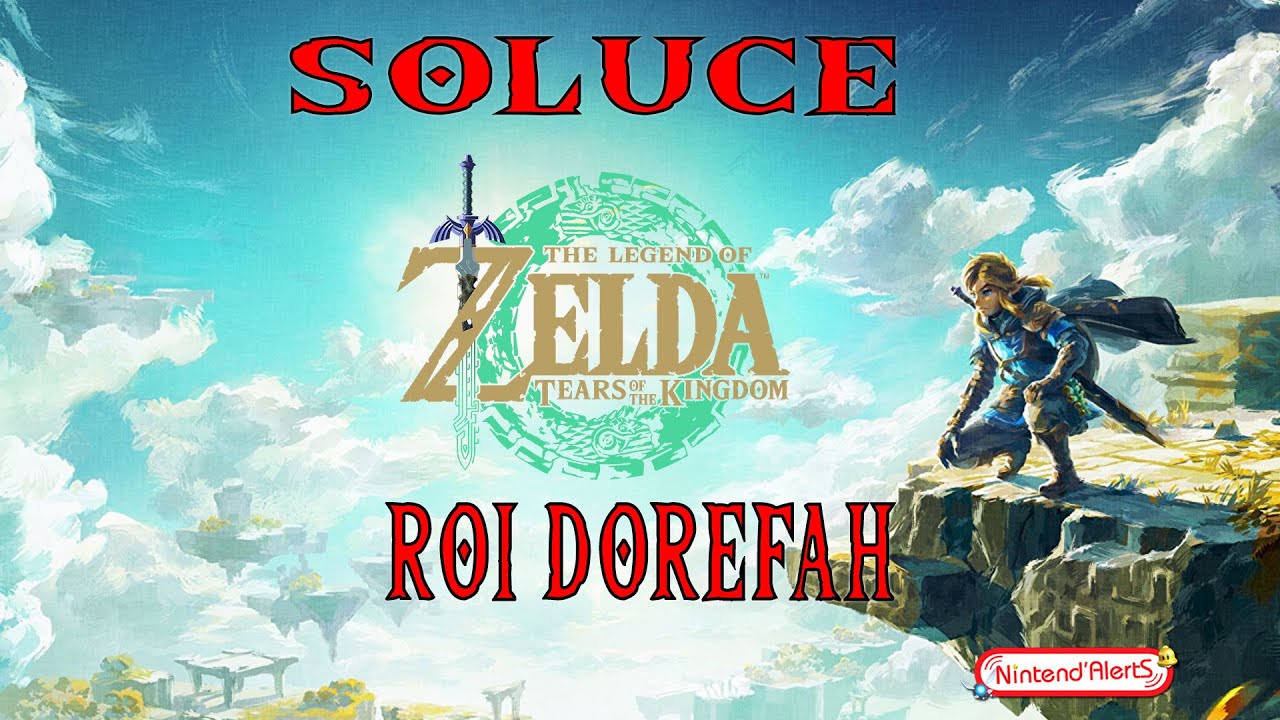 Soluce Roi Zora "Dorefah", The Legend Of Zelda Tears Of The Kingdom ...