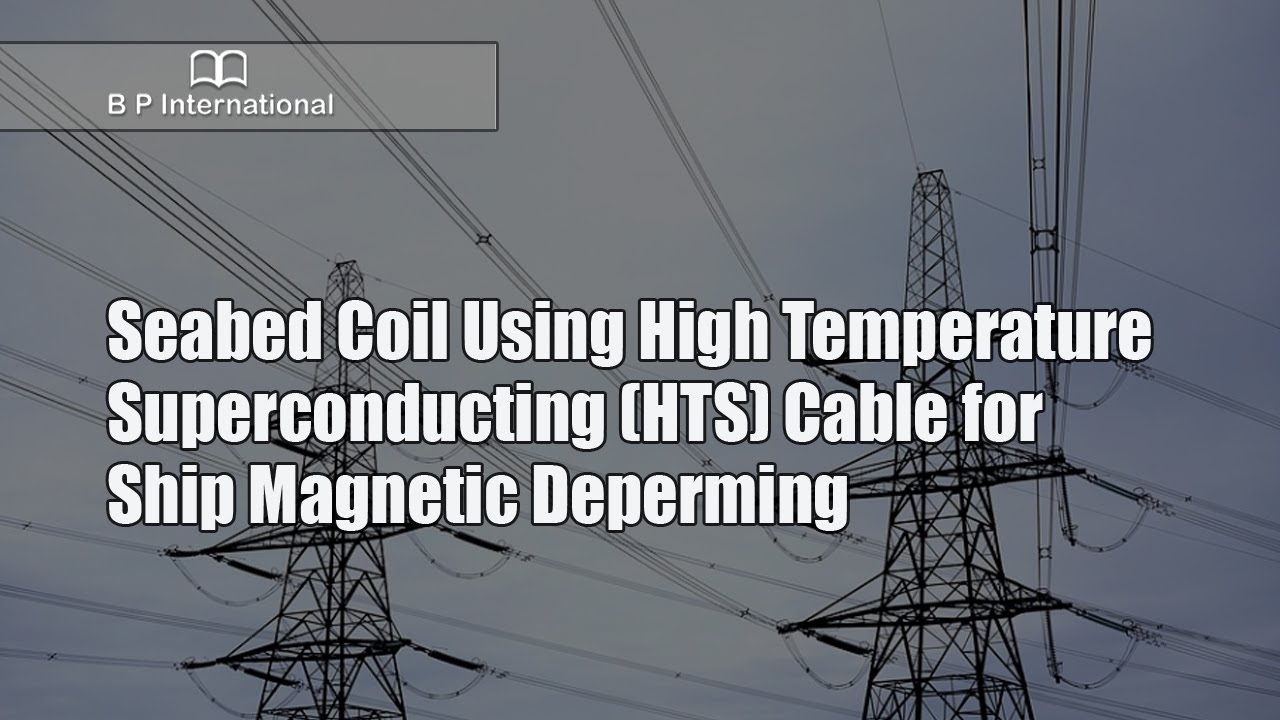 Seabed Coil Using High Temperature Superconducting (HTS) Cable for Ship ...