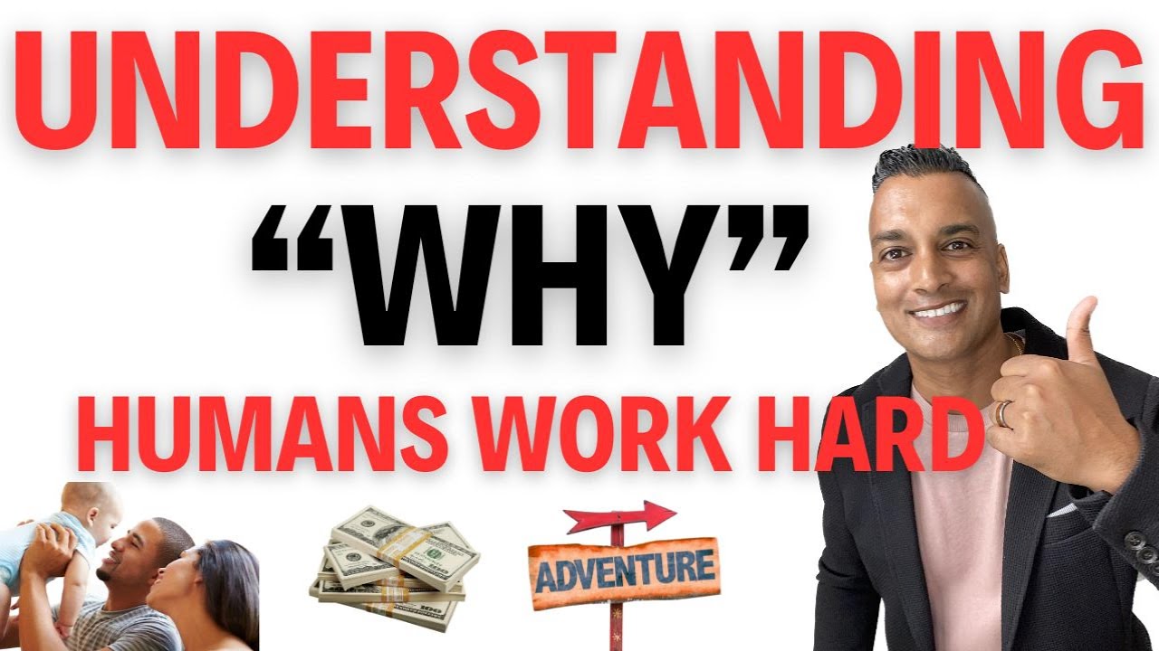 Understanding the "WHY" You Work So Hard, And Do The Thing You Do - YouTube