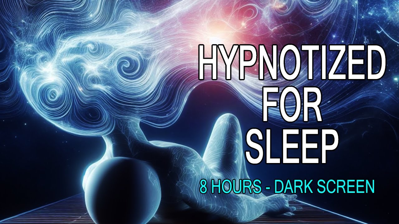 HYPNOTIZED FOR SLEEP [8 Hours - Dark Screen] Relaxing White Noise Delta ...