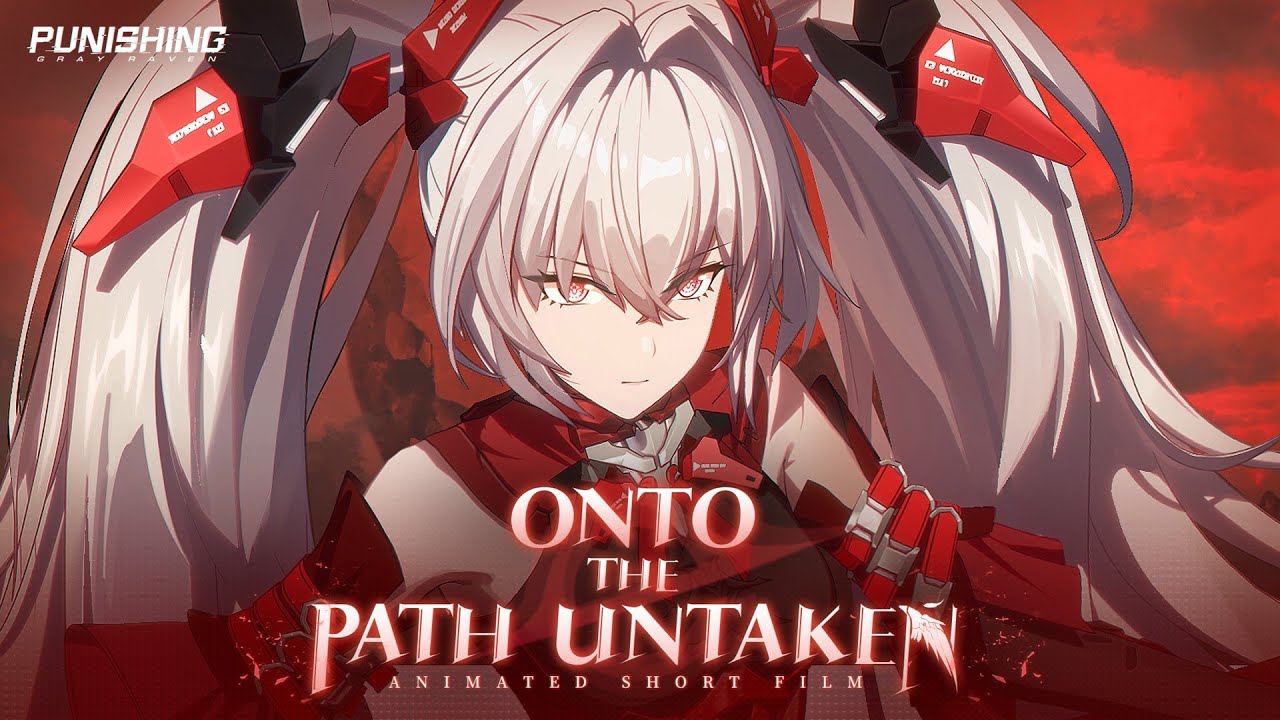 Punishing: Gray Raven | Animated Short Film: Onto the Path Untaken (EN ...