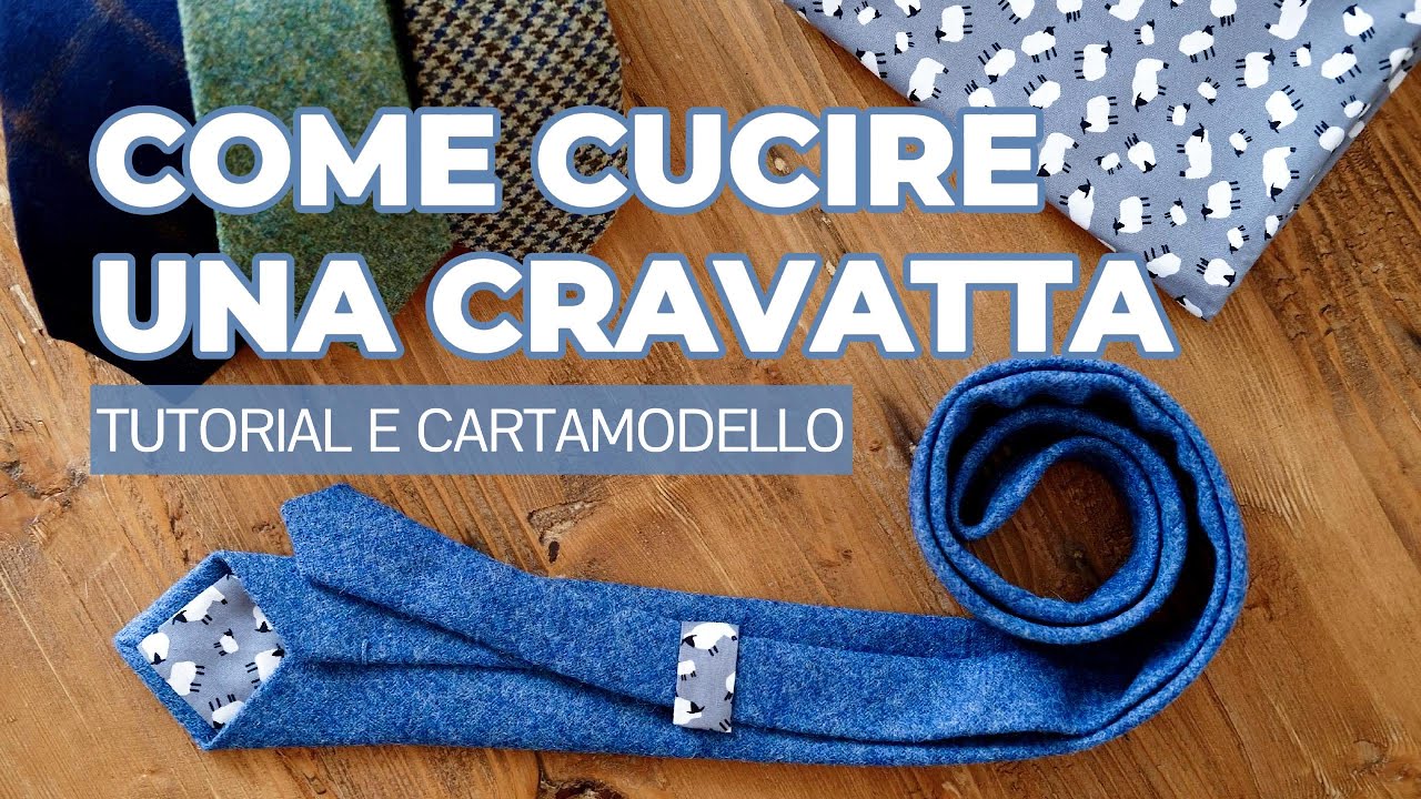 Come cucire una cravatta: cartamodello e tutorial - YouTube