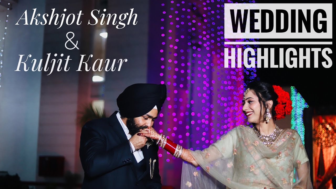 Wedding Film | Akshjot Singh & Kuljit Kaur | Shiv Rana Photography ...