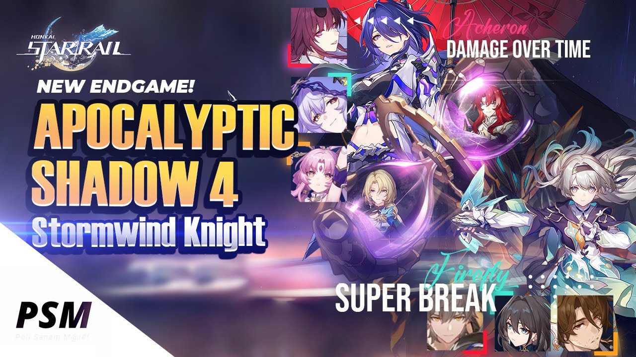 NEW END GAME IN STAR RAIL! | Apocalyptic Shadow | Stormwind Knight ...
