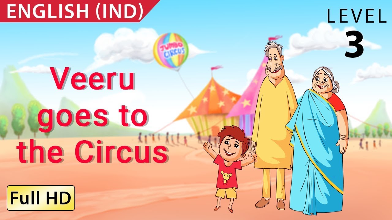 Veeru goes to the Circus: Learn English (IND) - Story for Children and ...