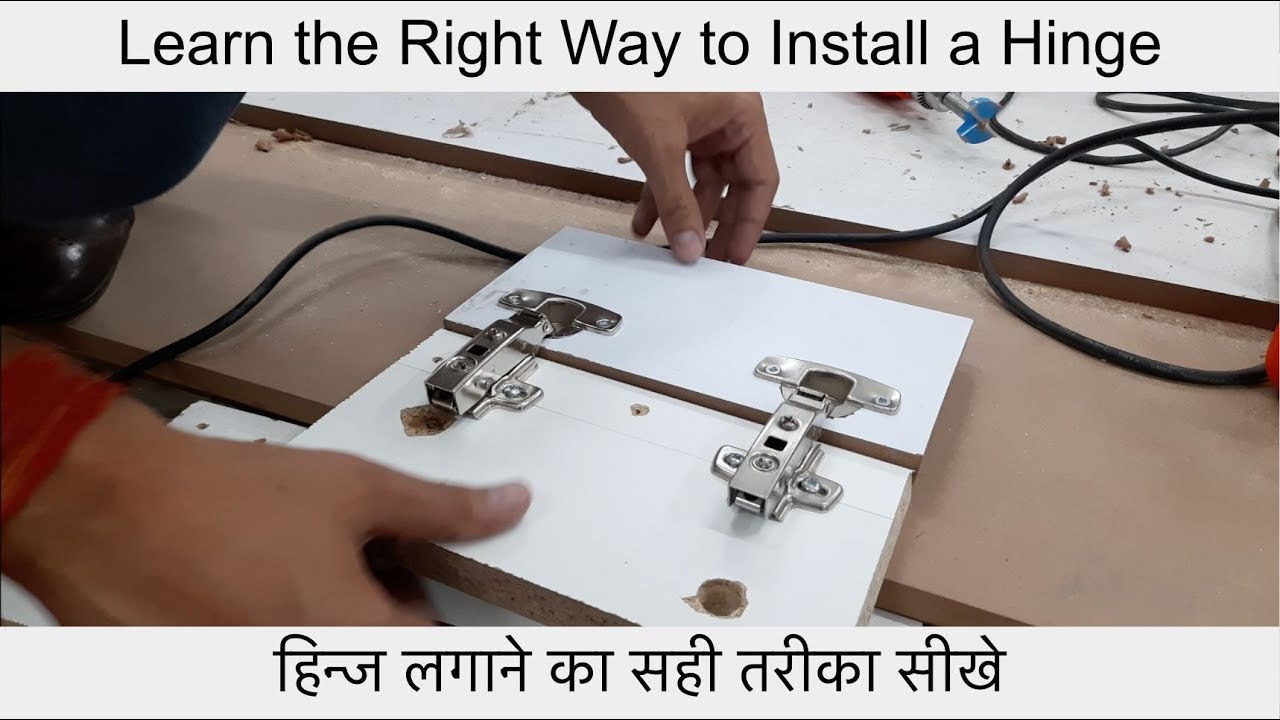 हिन्ज लगाने का सही तरीका सीखे Learn the Right Way to Install a Hinge ...