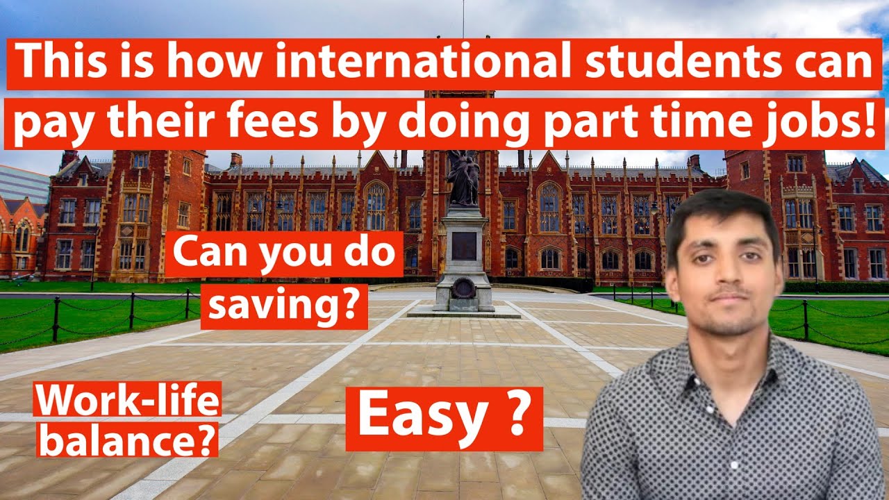 Can students pay their fees while studying in UK ? How students can pay fees by doing part time ...