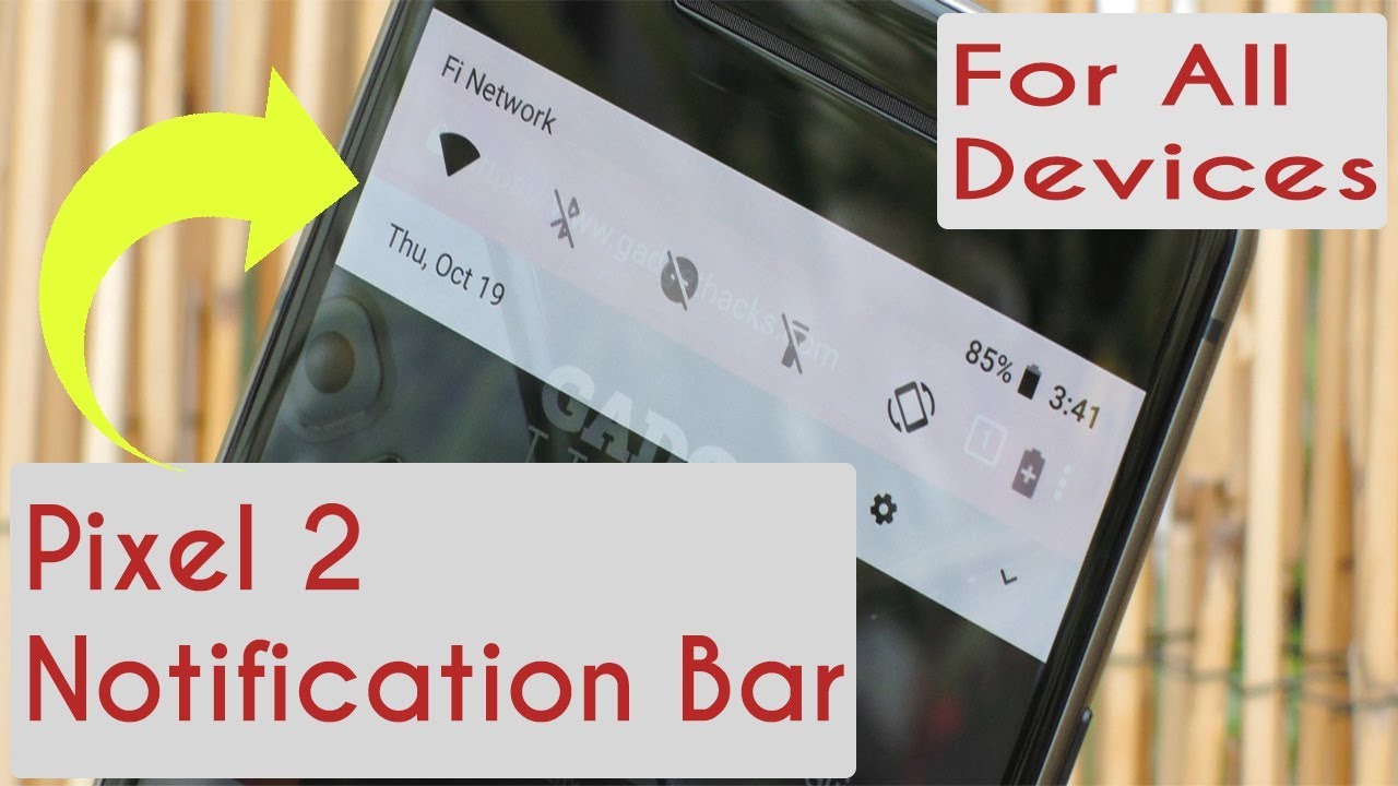 Pixel 2 Notification Bar For Any Android Device - YouTube