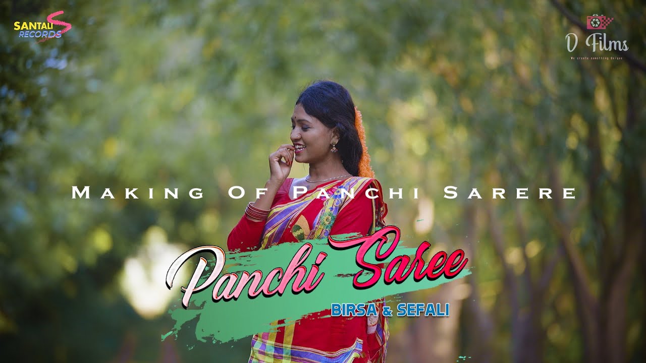 Panchi Saree Making Video|| Birsa &Sefali || Santali Records - YouTube