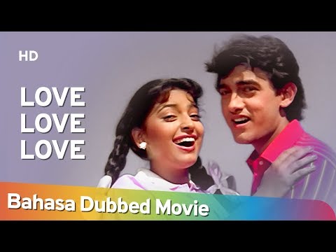 Love Love Love {HD} | Aamir Khan | Juhi Chawla | Gulshan Grover | Full Romance Movie | Bahasa Dubbed