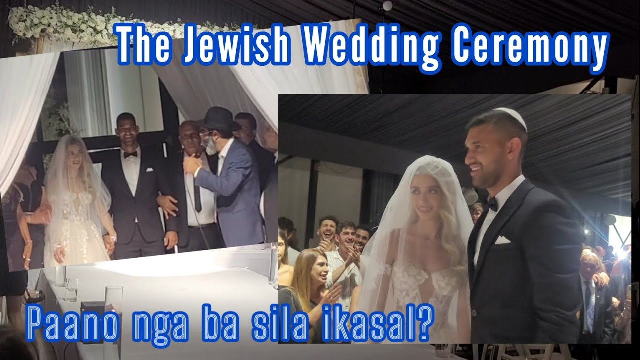 Part 2: The Jewish wedding ceremony / Paano nga ba ikasal ang mga Hudyo ...