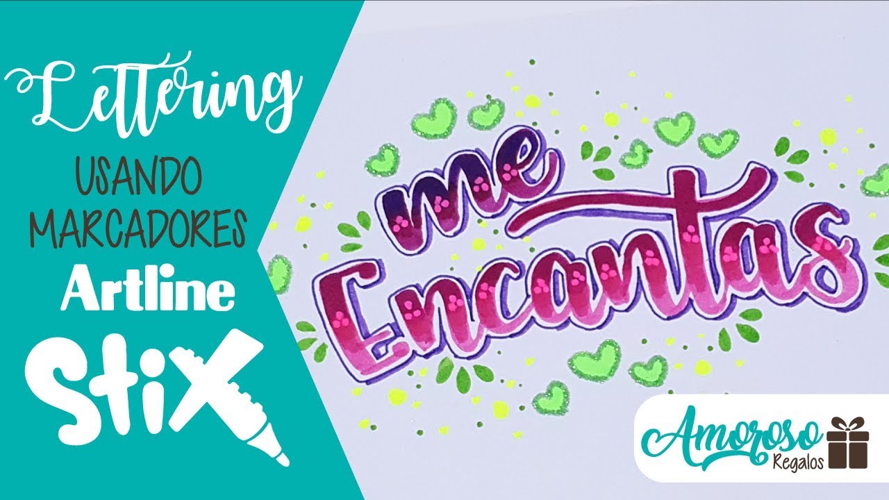 LETTERING | ESCRIBIENDO "ME ENCANTAS" CON MARCADORES STIX - YouTube