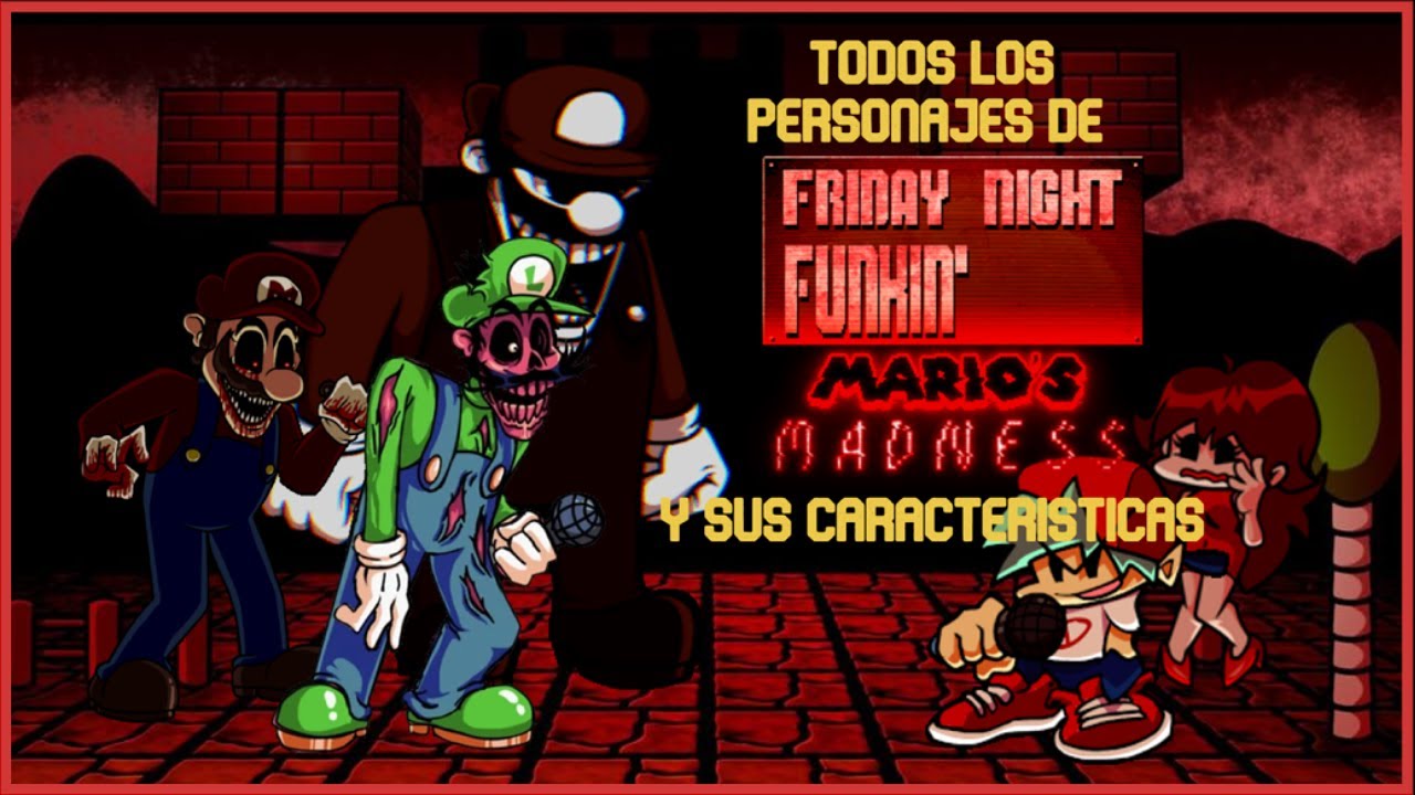 TODOS LOS PERSONAJES DE FRIDAY NIGHT FUNKIN': MARIO'S MADNESS Y SUS ...
