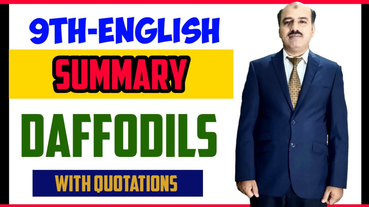 Summary Daffodils 9th Class English Daffodils Summary YouTube