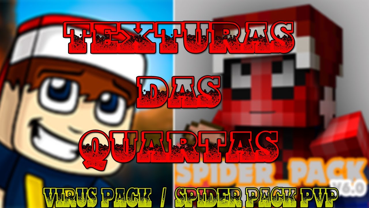 Texturas Das Quartas • VirusPack / Spider Man Pack - Minecraft - YouTube