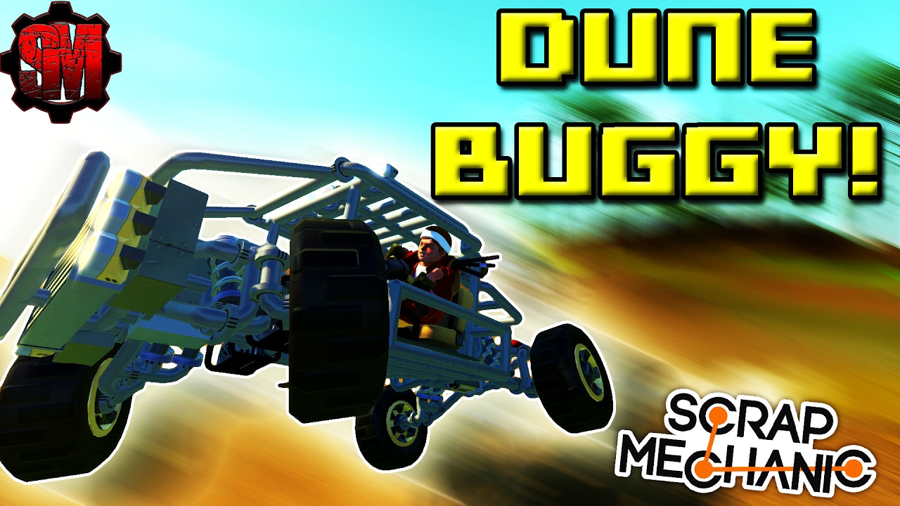 DUNE BUGGY and HOUSES! (+ Update) - Scrap Mechanic Featured Creators ...