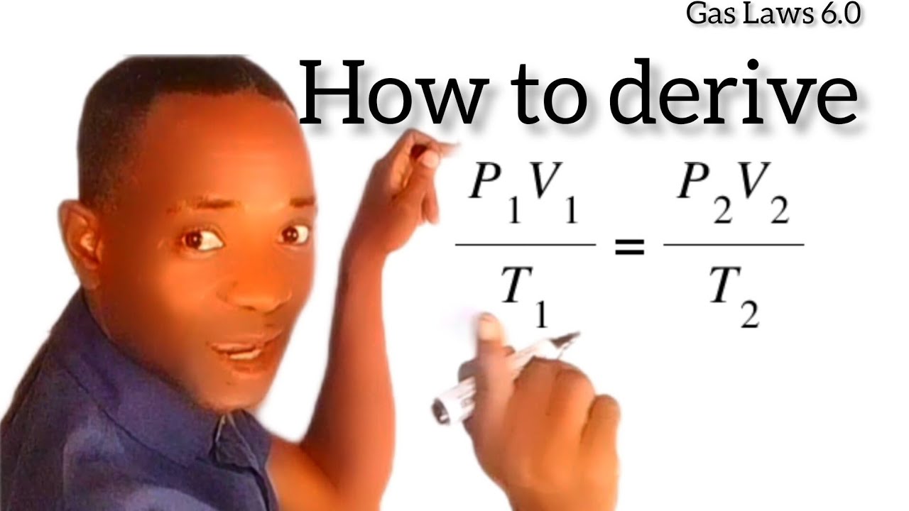 How to derive the General Gas law from three Gas laws - YouTube