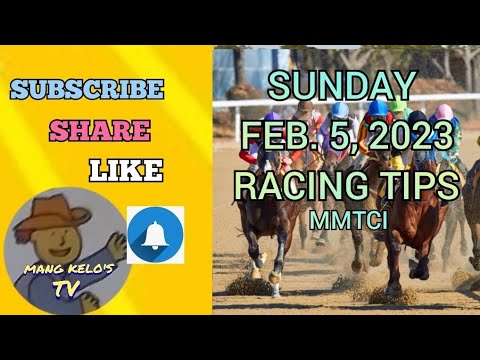 METRO TURF - RACING TIPS/GUIDE FEB. 5, 2023/SUNDAY/2:00PM/ BY MANG KELO ...