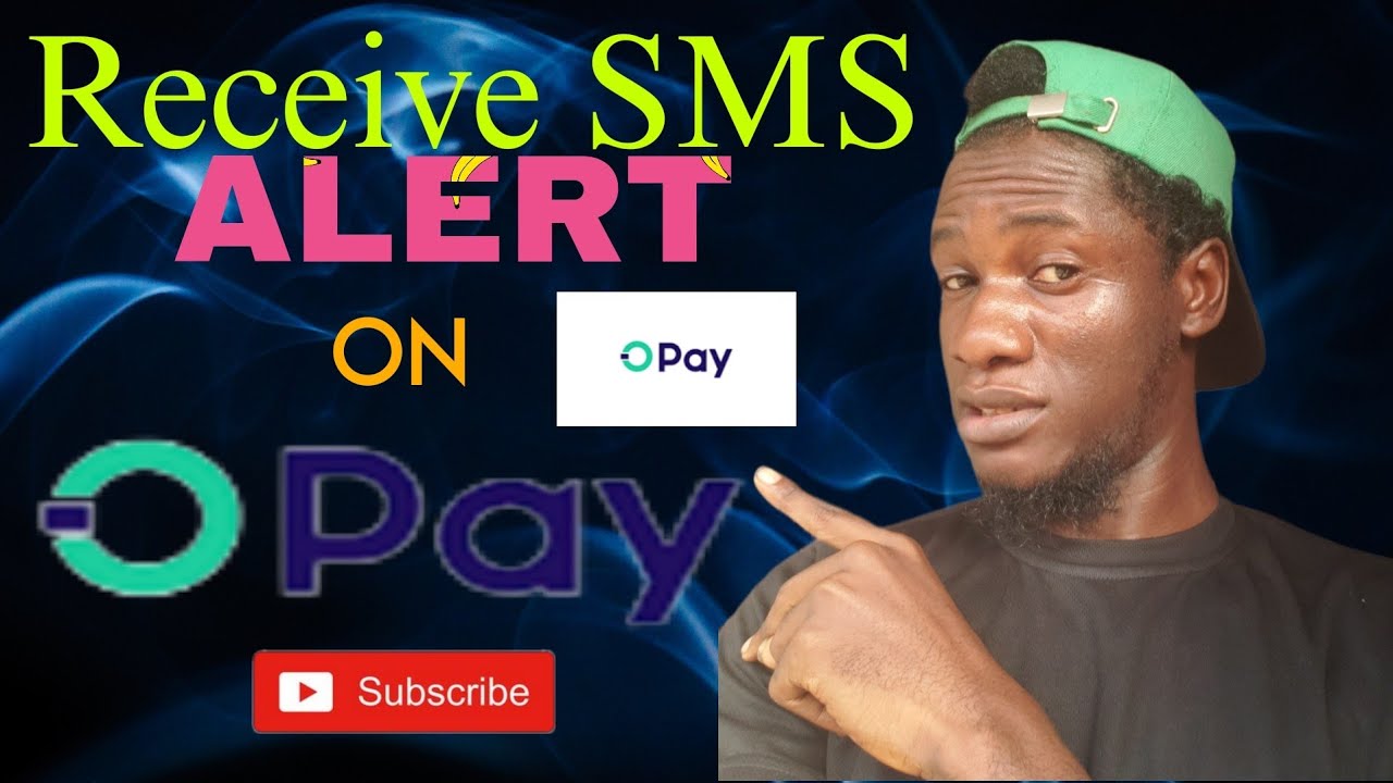 TUTS: HOW RECEIVE CREDIT SMS ALERT ON YOUR OPAY ACCOUNT FOR FREE | START GETTING SMS ALERT ON ...