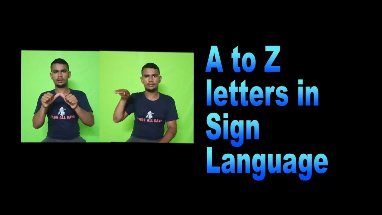 A to Z letters in sign language - YouTube