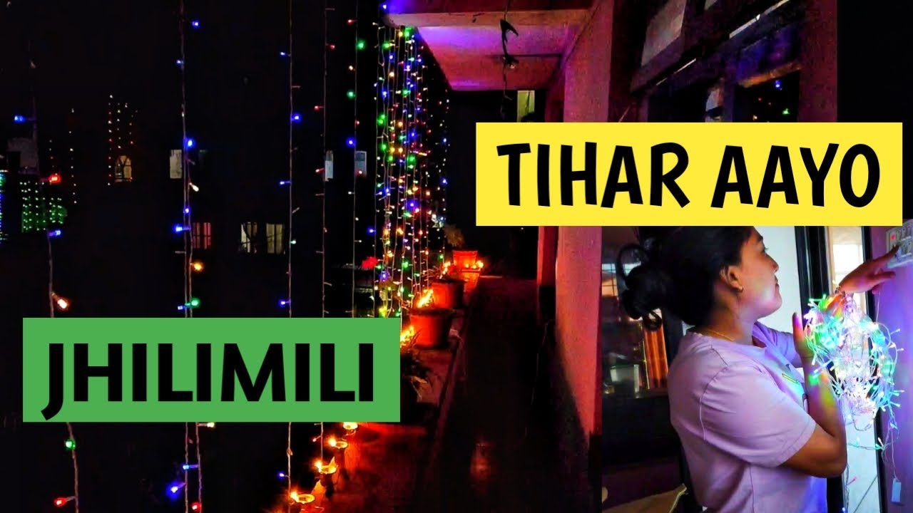 TIHAR AAYO 😍😍 || JHILIMILI BATTI HALIYO 🥰🥰 || DIN CHARYA || VLOG - YouTube