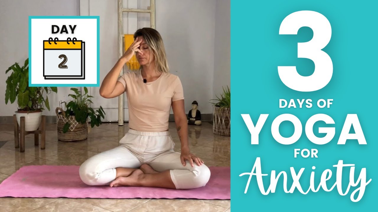 Yoga for Anxiety DAY TWO | Nadi Shodhana Alternate Nostril Breathing ...
