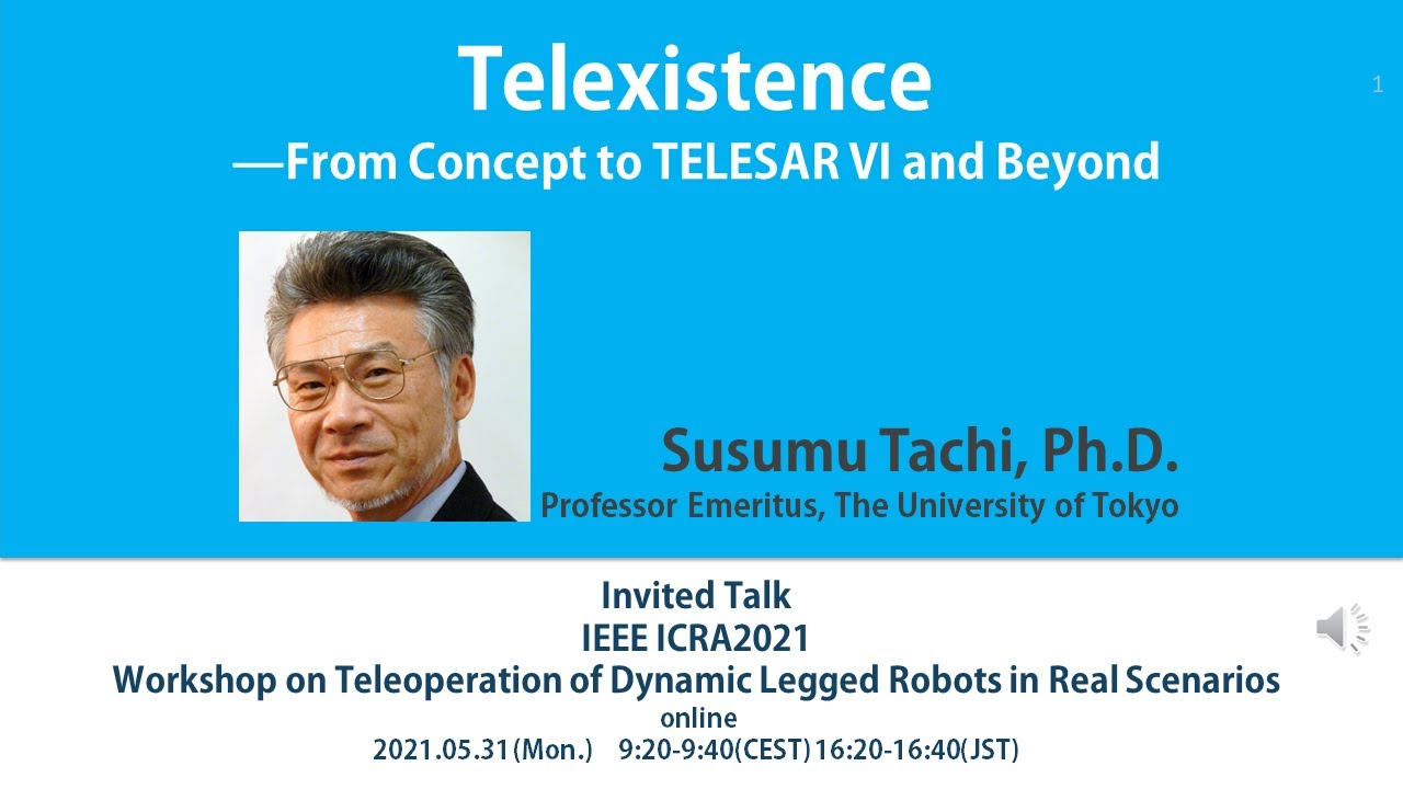 Telexistence —From Concept to TELESAR VI and Beyond - YouTube